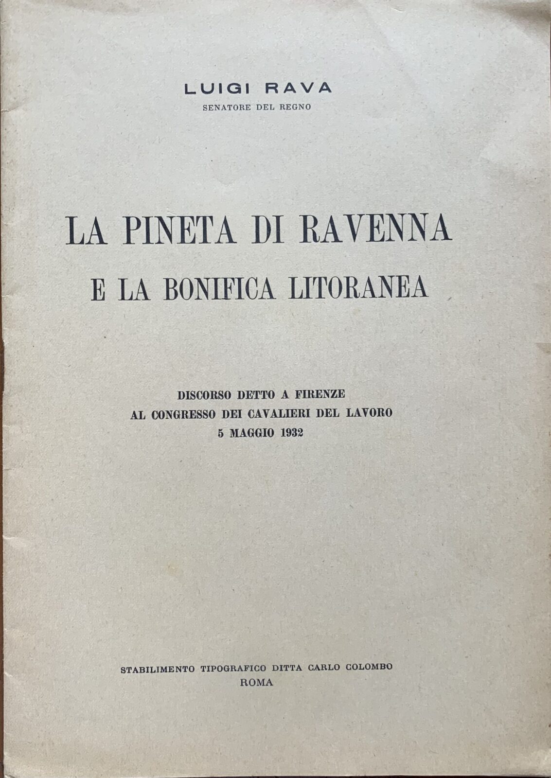 Luigi Rava - La pineta di Ravenna e la bonifica litoranea [Stabilimento ...